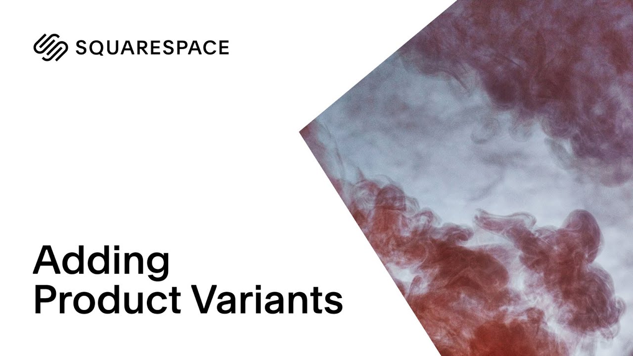 Adding Product Variants Squarespace Tutorial
