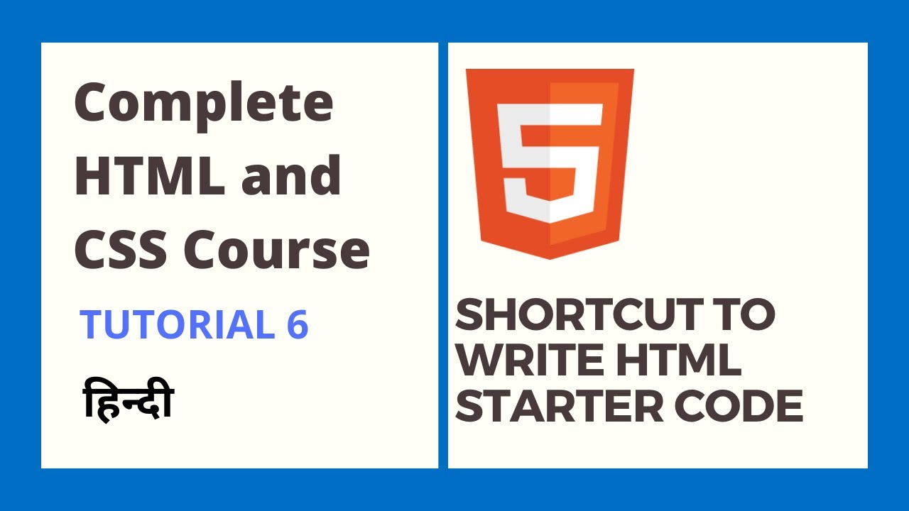 Shortcut To Write Html Starter Code Html And Css Tutorial 06