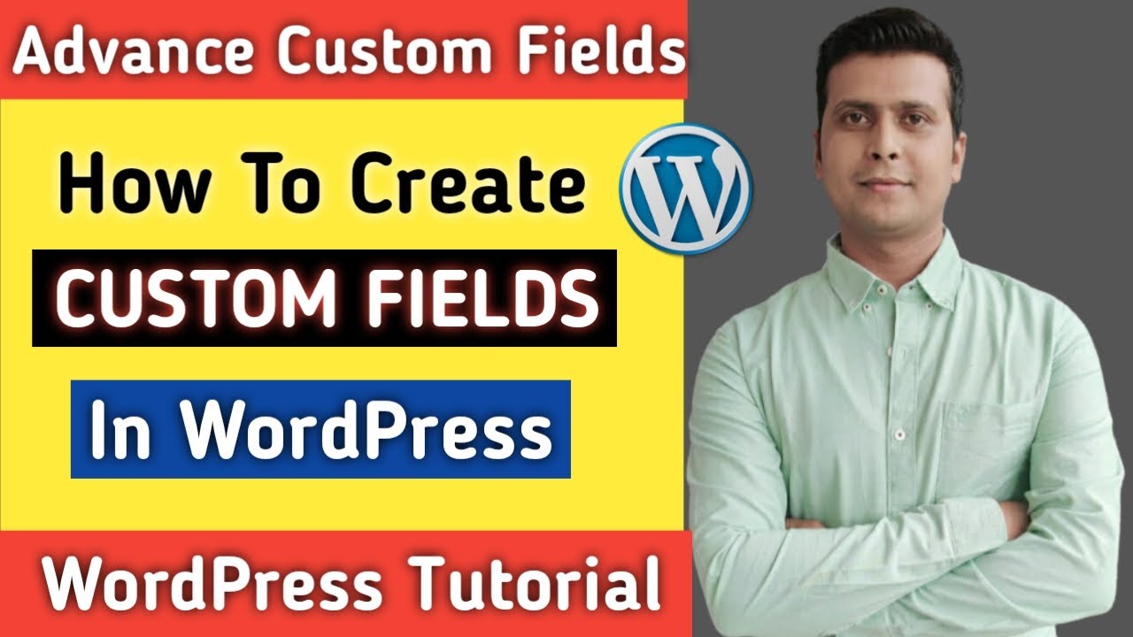 How To Create Custom Fields Wordpress Tutorial Wordpress Custom Fields Complete Tutorials In Hindi