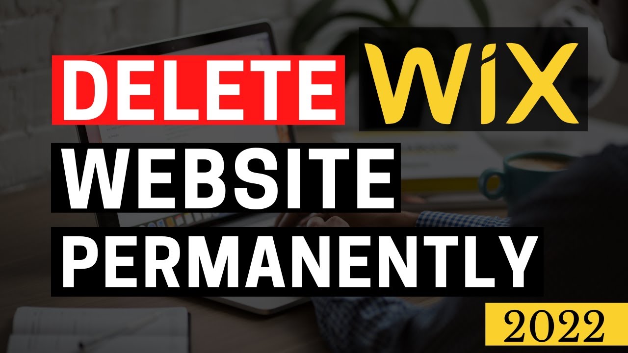 How To Delete Wix Website Permanently 2022 Step By Step Wix Tutorial