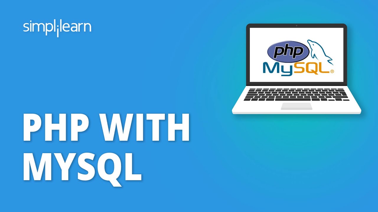 Php With Mysql Tutorial For Beginners Php And Mysql Database Tutorial Php Tutorial Simplilearn