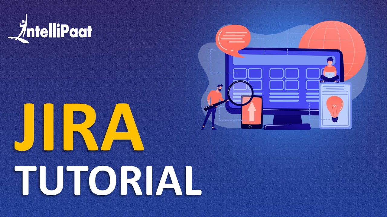 Jira Training Jira Tutorial For Beginners Jira Course Intellipaat