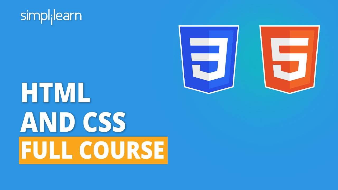 Html And Css Full Course Html And Css Tutorial For Beginners Learn Html And Css Simplilearn