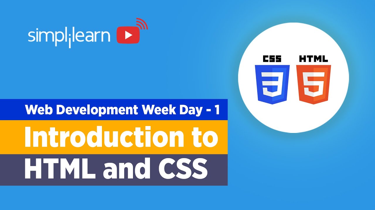 Web Development Week Day 1 Html And Css Full Course Html Tutorial Css Tutorial Simplilearn 3832